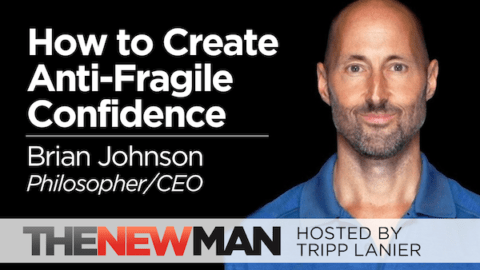 How to Develop Anti-Fragile Confidence - Brian Johnson: Building Heroic ...